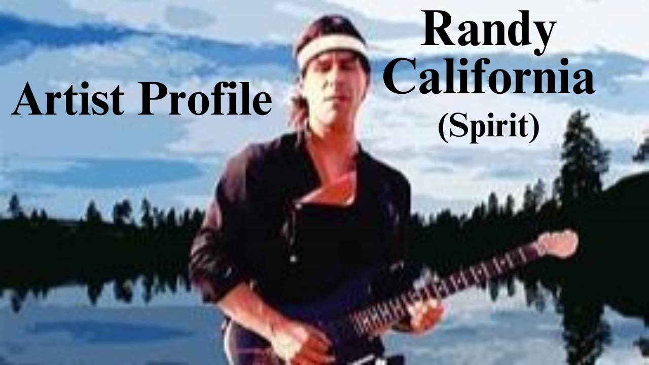 Randy California (Spirit): Artist Profile - YouTube
