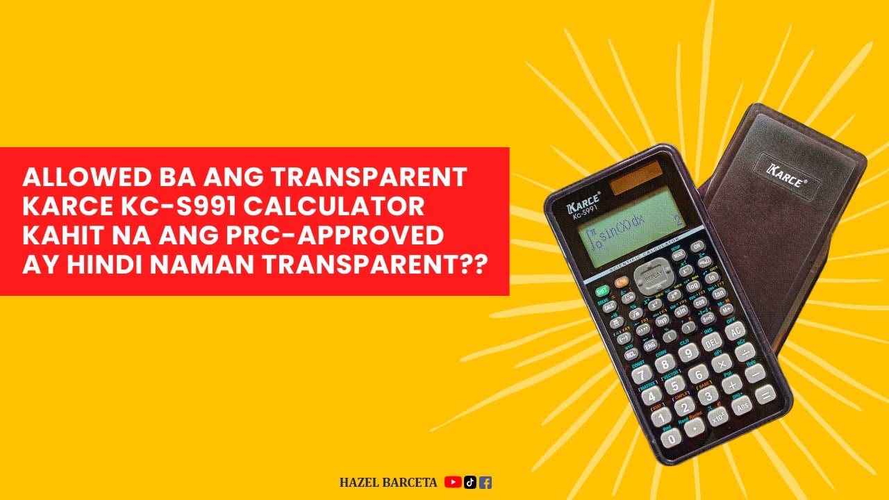 ALLOWED BA ANG TRANSPARENT KARCE KC-S991 CALCULATOR KAHIT NA ANG PRC ...