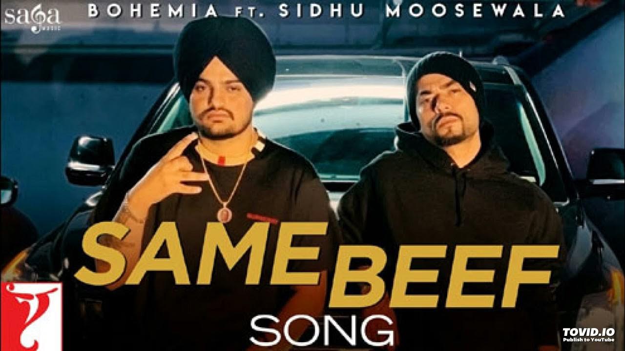 Same Beef Song | BOHEMIA | Ft. | Sidhu Moose Wala | Byg Byrd | New Punjabi Songs, Punjabi Songs ...