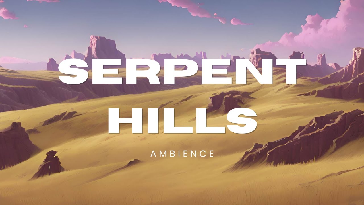 Serpent Hills badlands ASMR - #tyrannyofdragons #dnd # ...