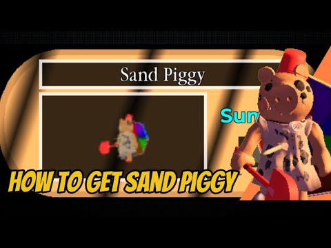 How to get Sand Piggy in Piggy The Insane Series! - YouTube