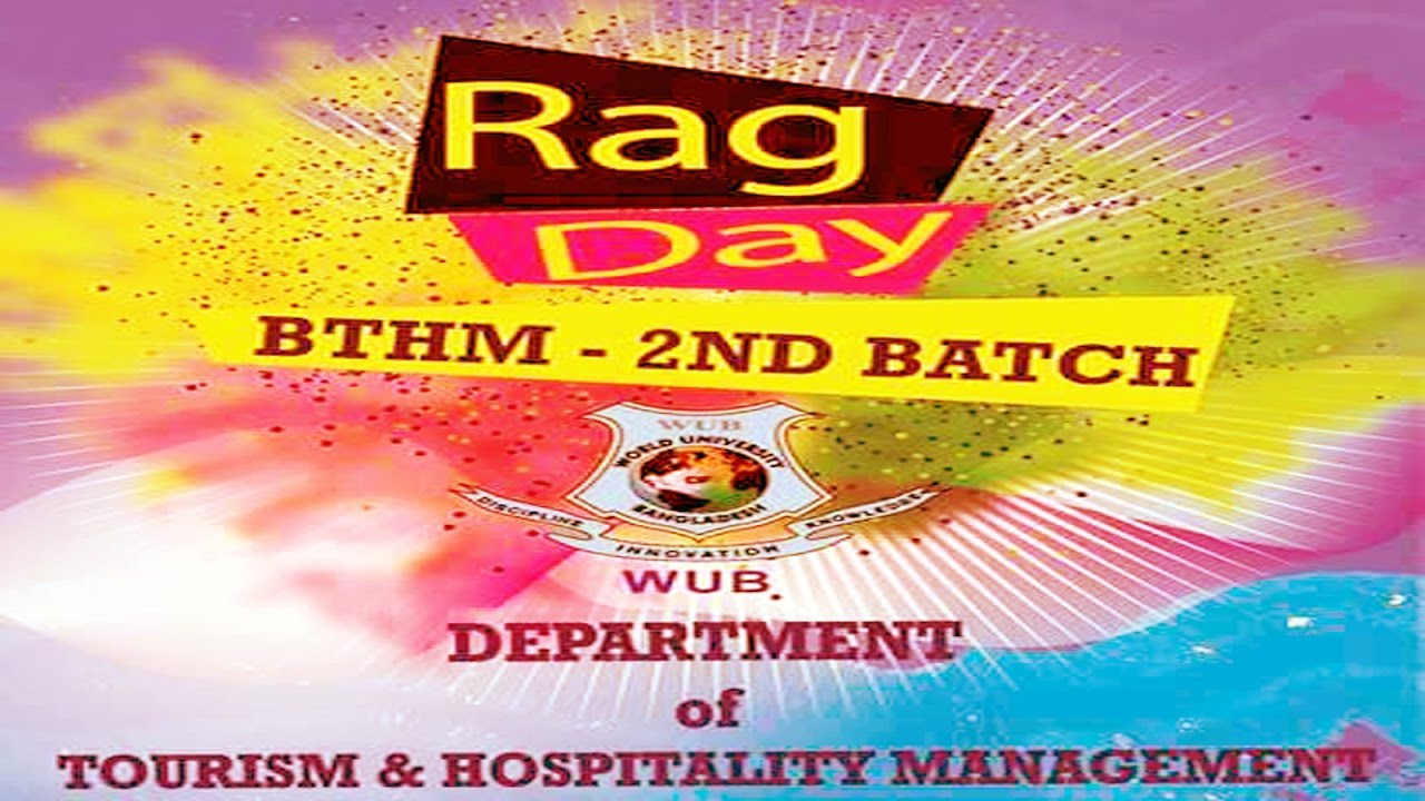 Rag Day of BTHM 2nd Batch in World University of Bangladesh - YouTube