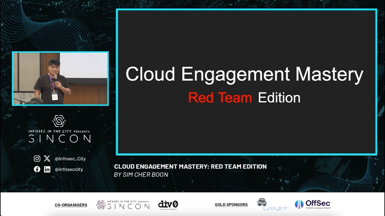 Cloud Engagement Mastery: Red Team Edition -by Sim Cher Boon - YouTube