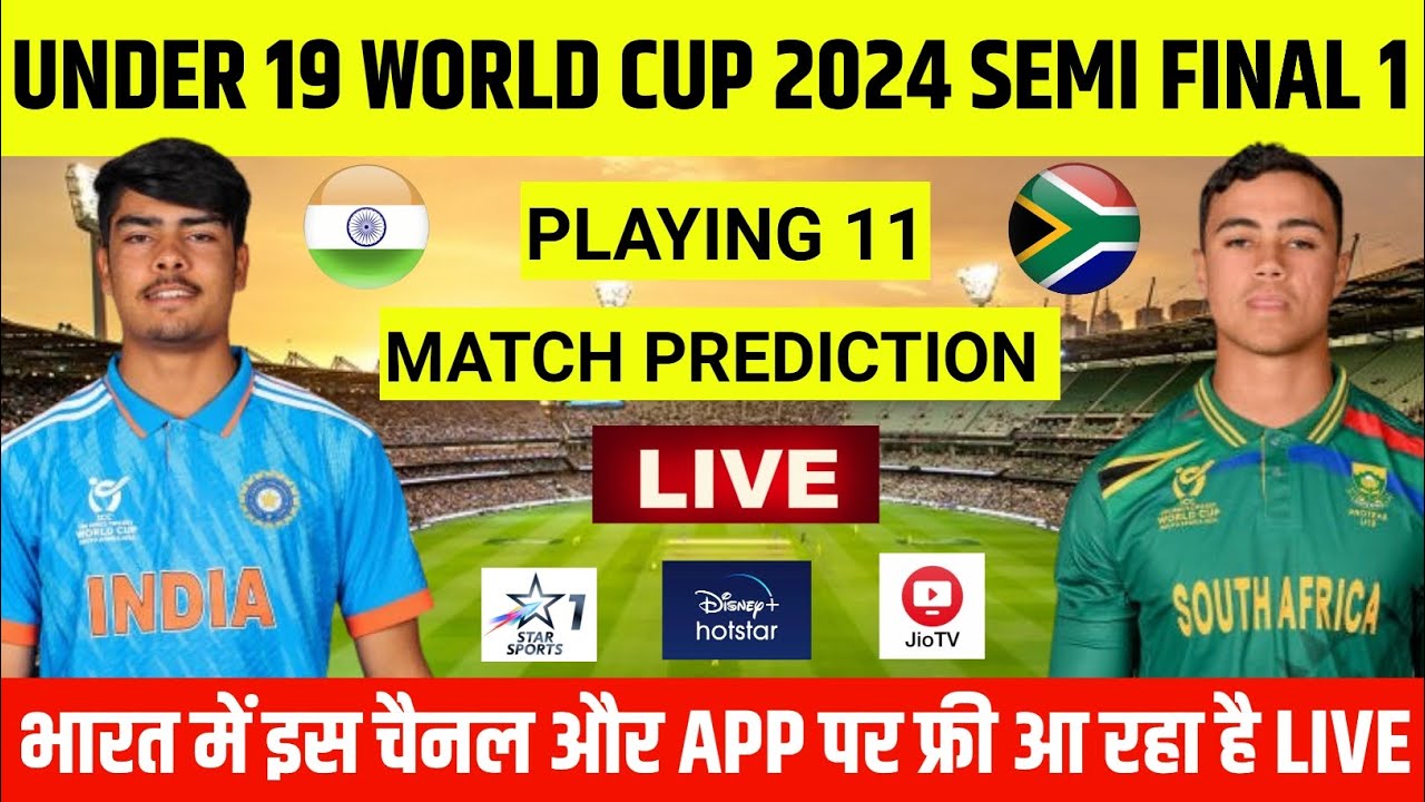 India vs South Africa U19 World Cup 2024 Semi Final Match Prediction ...