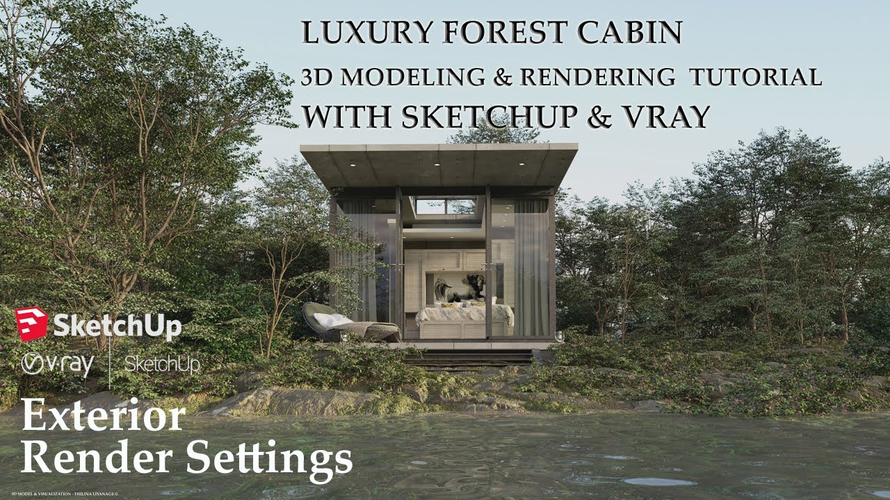 Luxury Forest Cabin 3D modeling & Rendering With Sketchup & Vray - YouTube