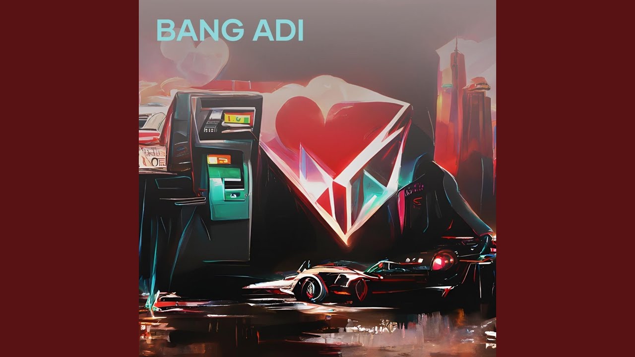Bang Adi - YouTube