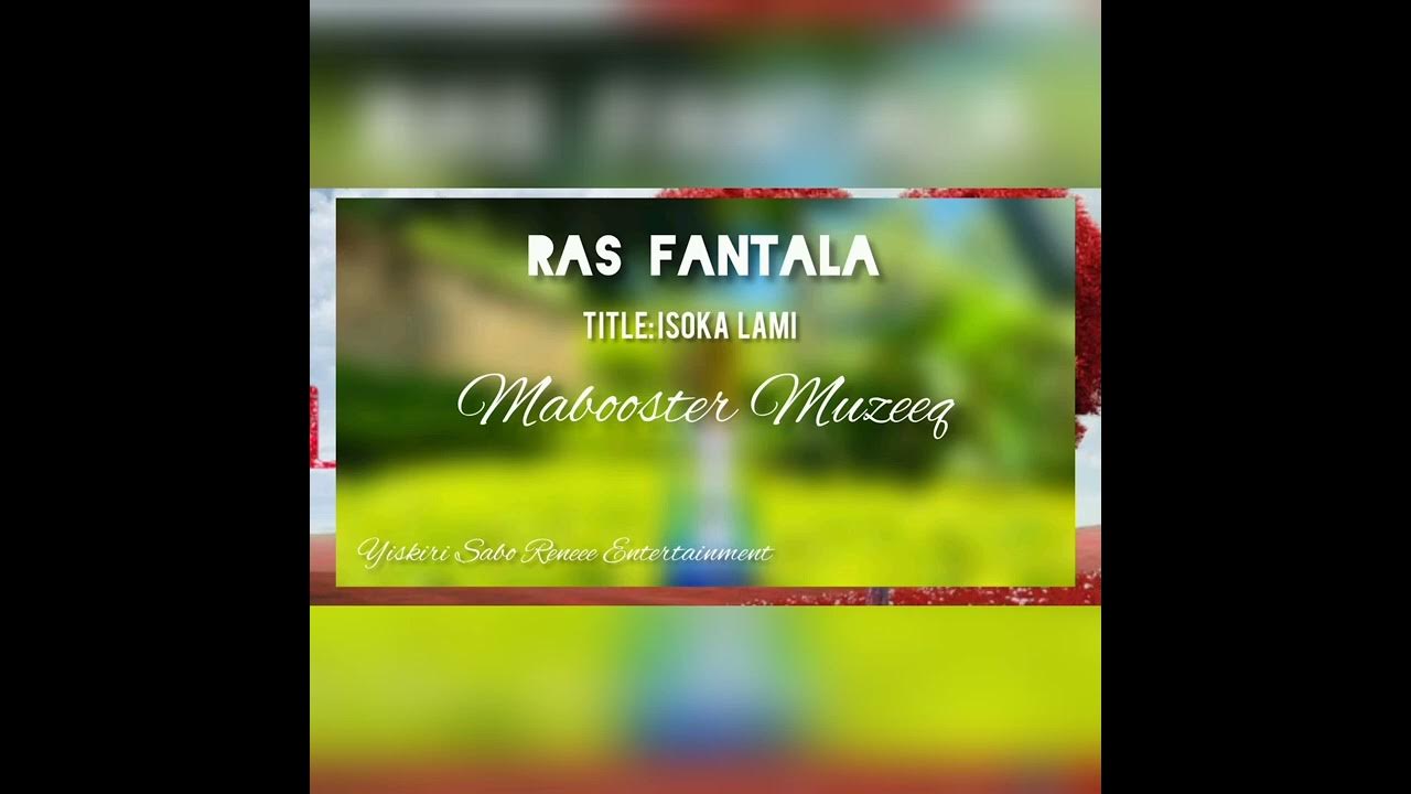 Mabooster Music- Isoka Lami ( Official Audio) Fantala Yiskiri sabo rinee - YouTube