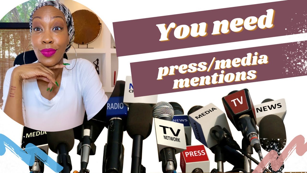 Reasons Why You Need Press/Media Mentions For Your Brand - YouTube