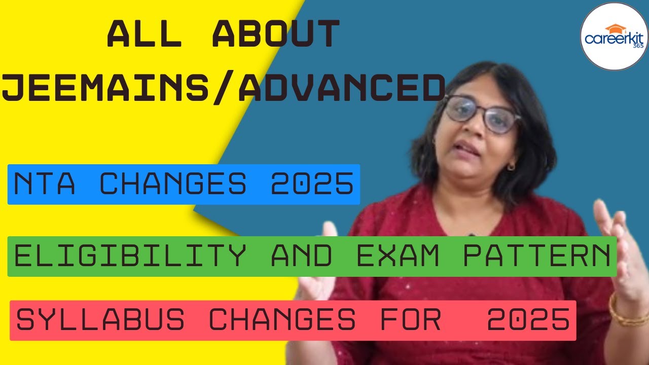 JEE MAINS & ADVANCE 2025 | NTA Changes 2025| JEE Exam Pattern ...