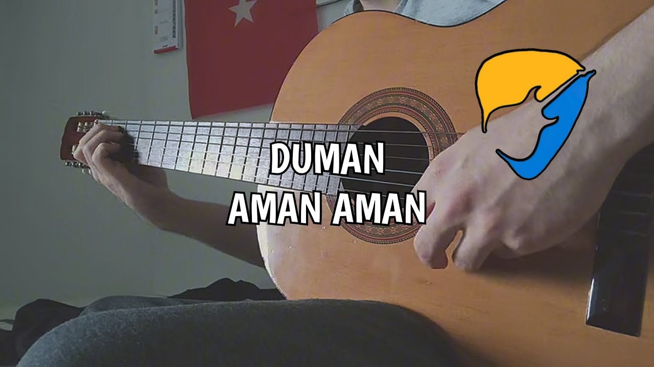 Duman-Aman Aman (Klasik Gitar Cover) - YouTube