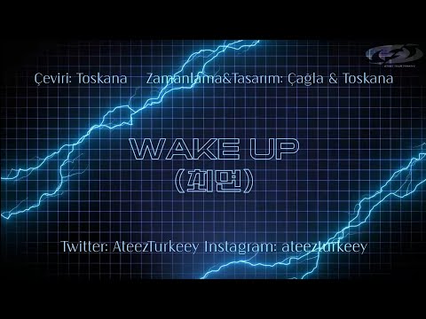 [TR] ATEEZ (에이티즈) - Wake Up (최면) (Romanization/가사/Türkçe Alt Yazılı)