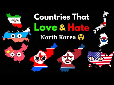 Countries That Love/Hate North Korea