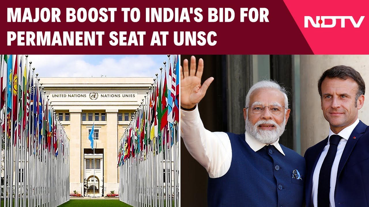 India UNSC Seat News | Major Boost To India's Bid For Permanent Seat At ...
