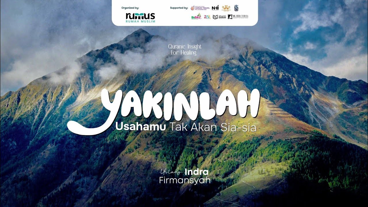 Yakinlah, Usahamu Tak Akan Sia-sia” | Ustadz Indra Firmansyah - YouTube