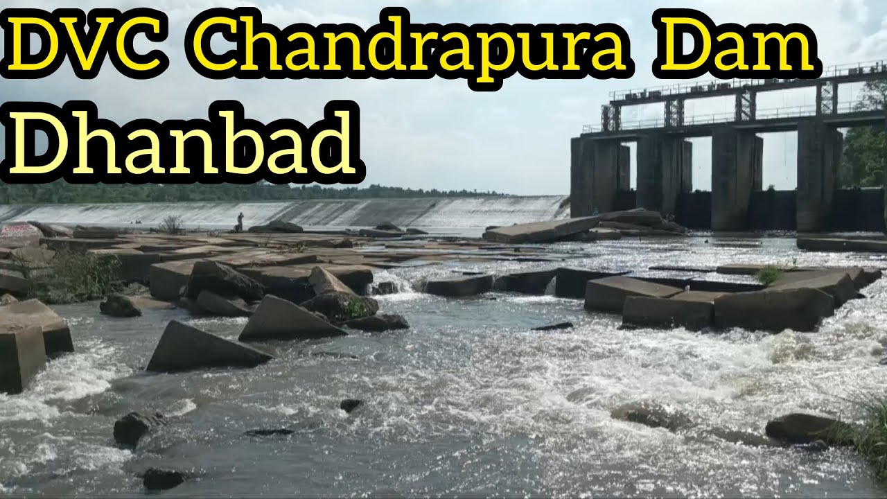 DVC Chandrapura Dam | Dhanbad |Damoder vally Corporation |चंद्रपुरा डेम ...