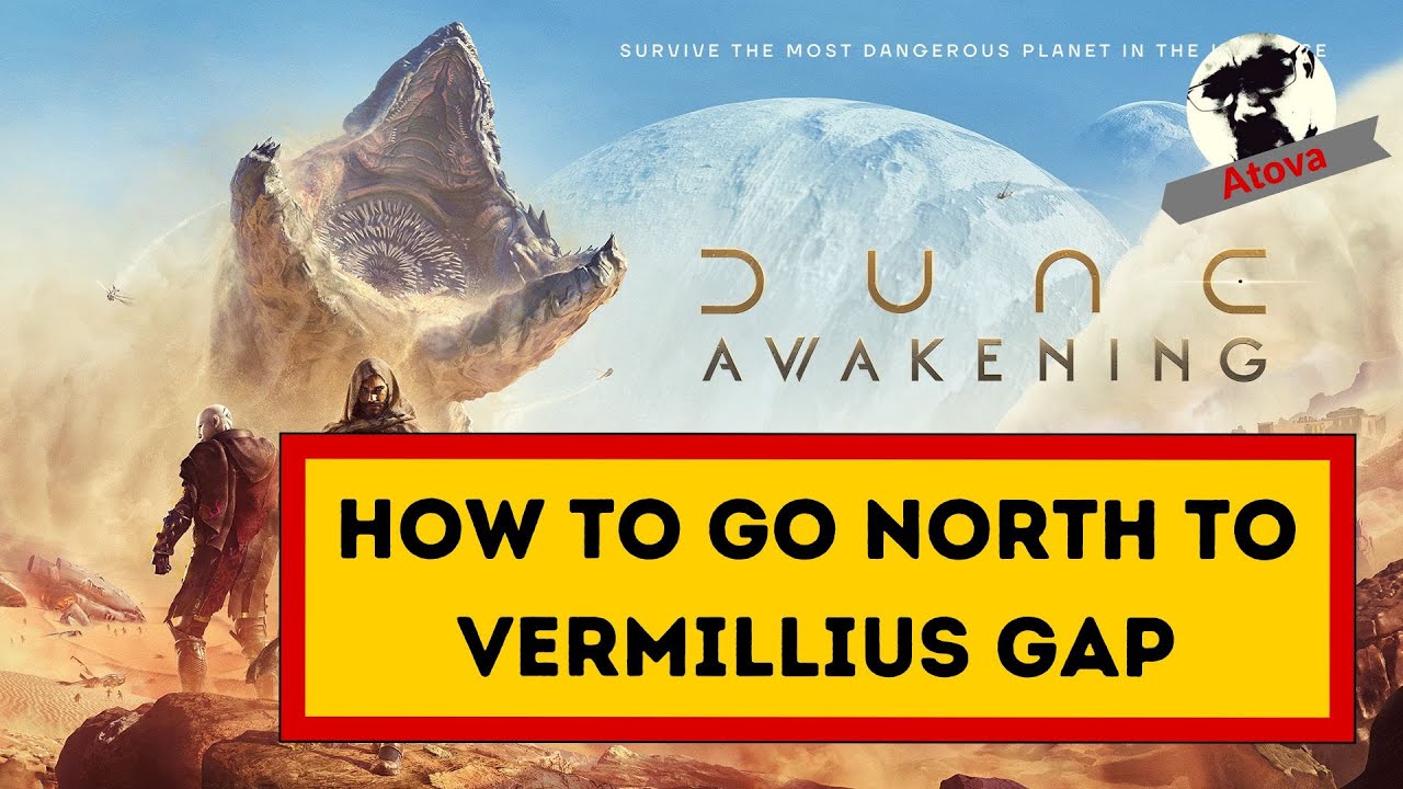 Dune Awakening - How to Go North to Vermillius Gap - YouTube