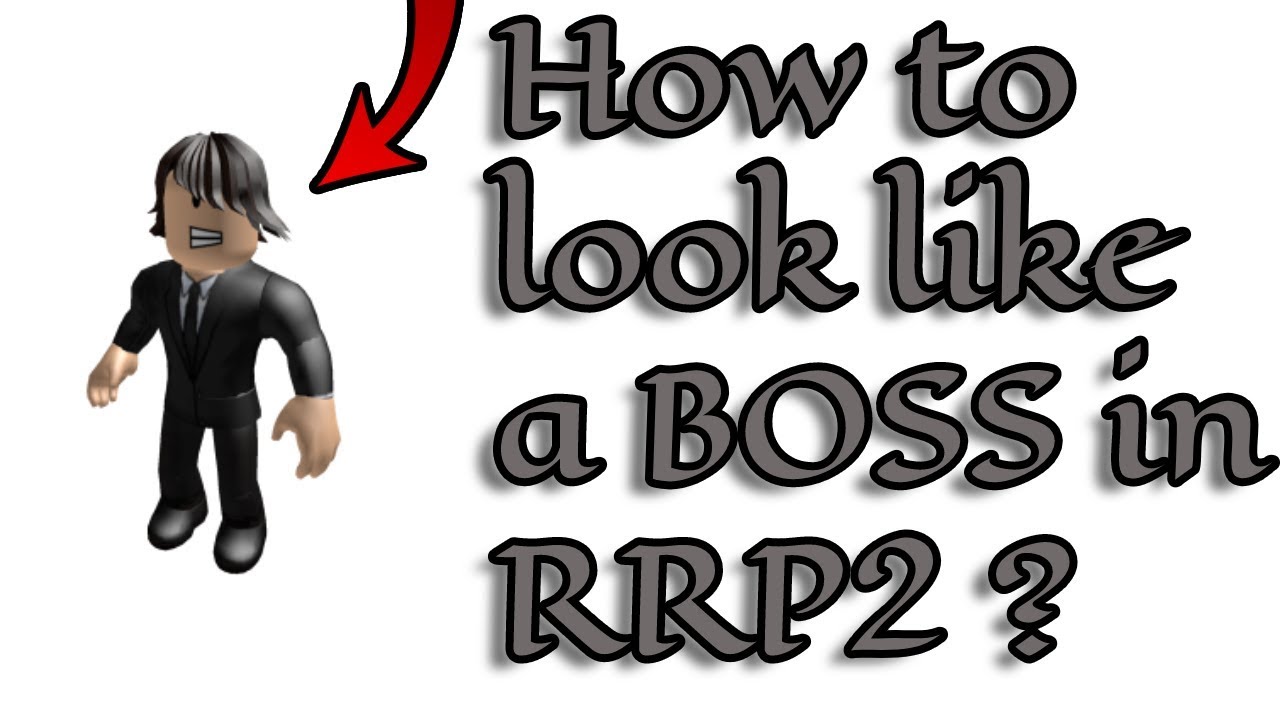 HOW TO LOOK LIKE A BOSS IN RRP2? | Roblox Gameplay - YouTube