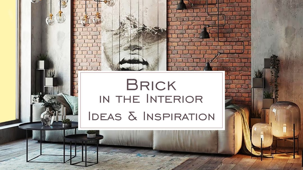 Brick Interior Inspiration. Brick design ideas for your home - YouTube