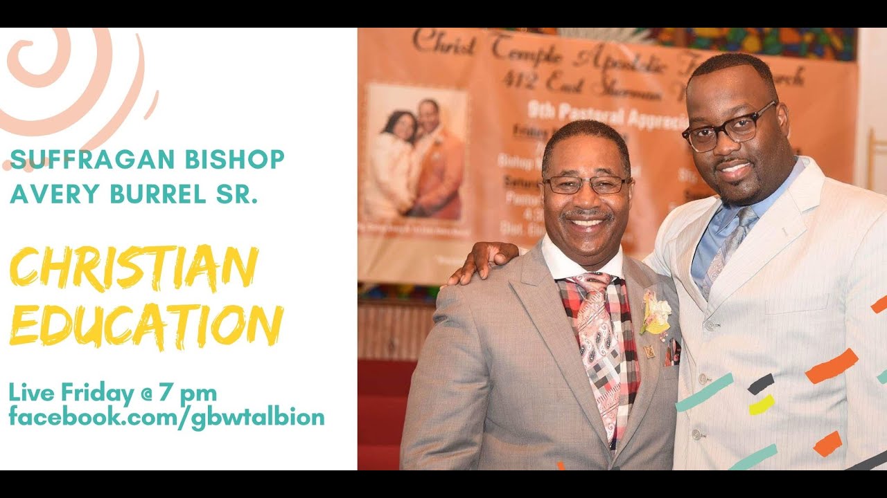 Christian Education with Guest Suffragan Bishop Avery Burrel Sr. 05.22.2020 - YouTube