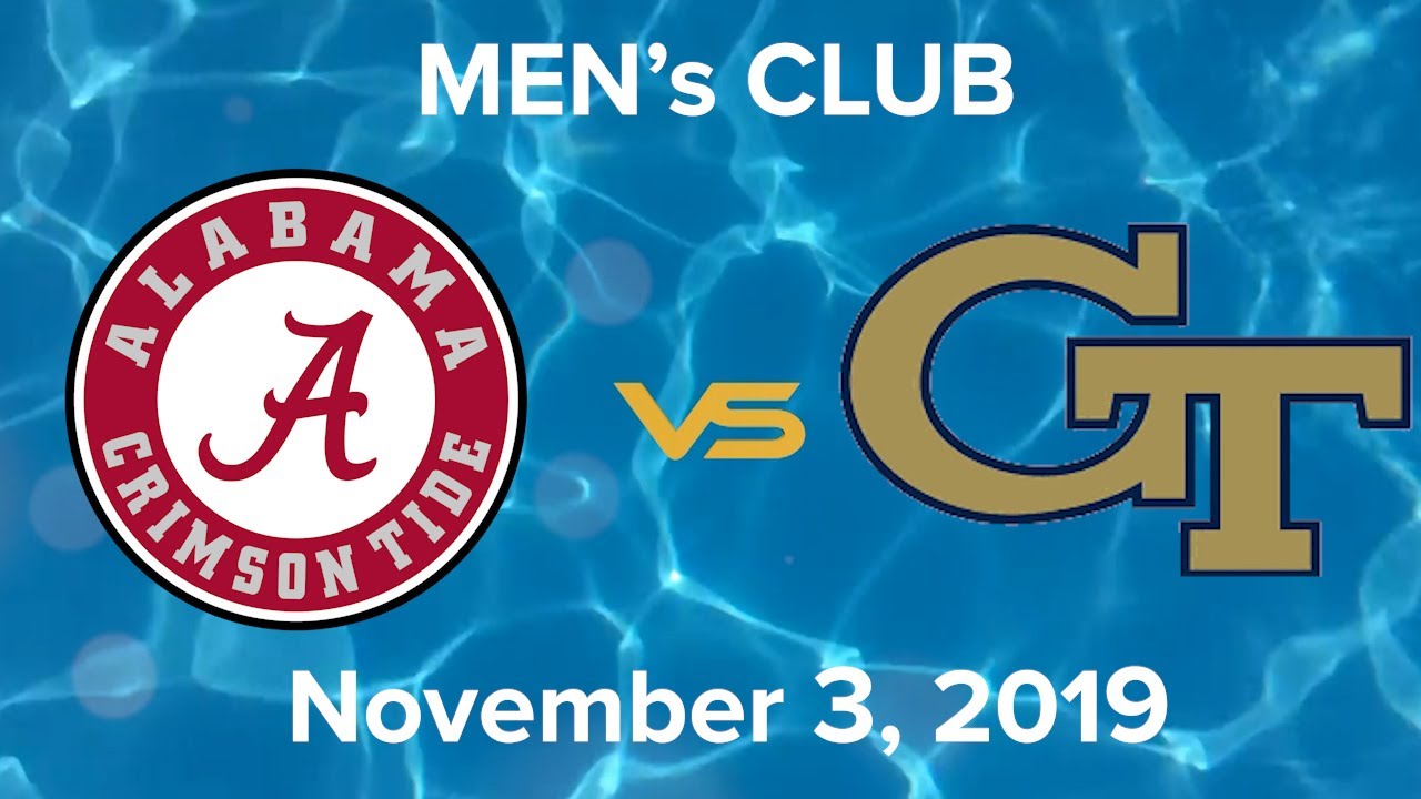 Game of the Week - 2019 Men's Club Season - Alabama vs Georgia Tech ...