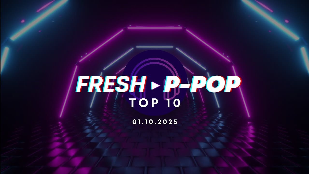 Fresh P-POP Top 10 – Coming this Jan. 10, 2025 - YouTube
