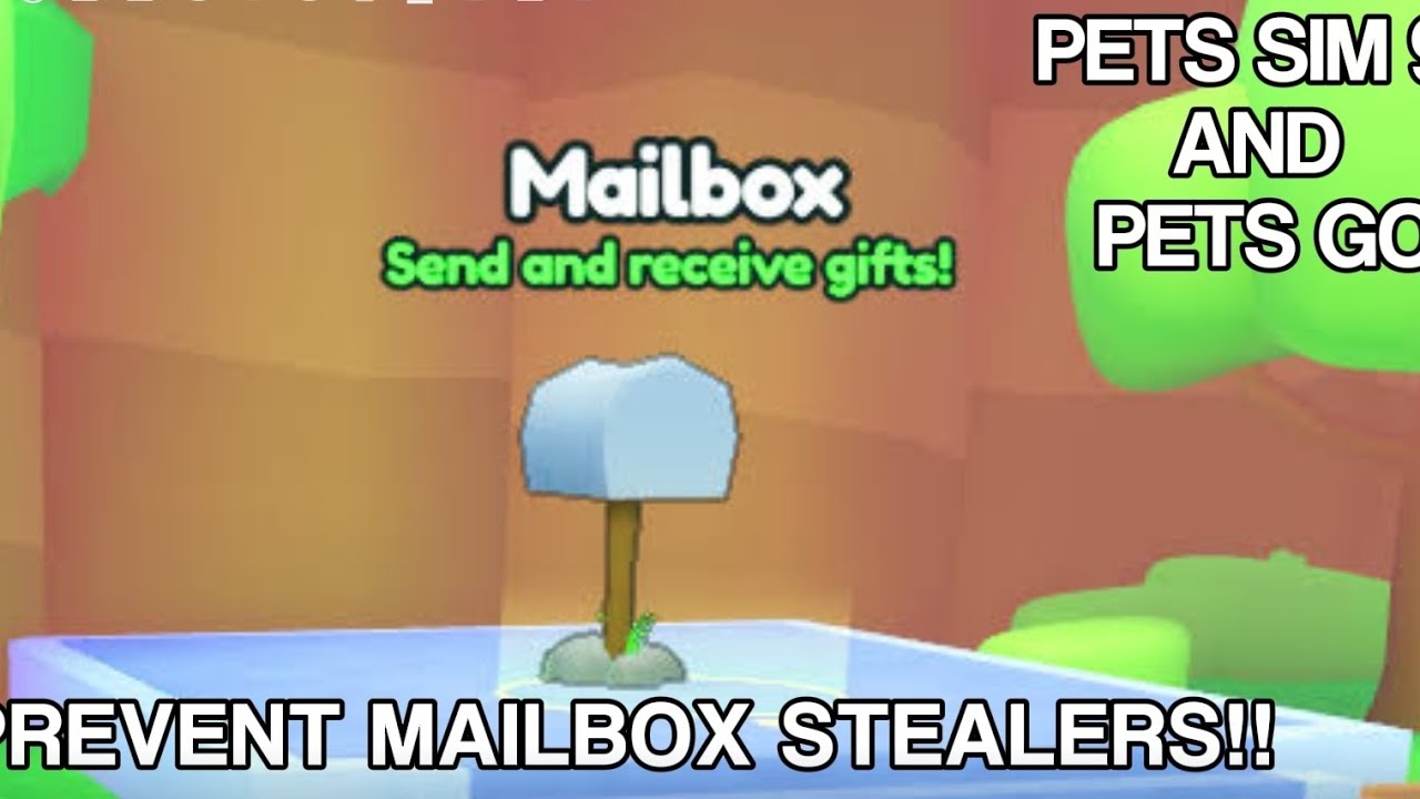 HOW TO PREVENT MAILBOX STEALERS PET SIM 99 AND PETS GO!! - YouTube