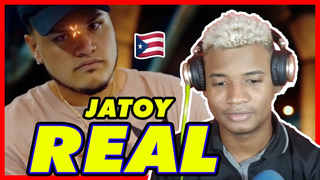 Jatoy - Real (Video Oficial) (VIDEO REACCION) - YouTube