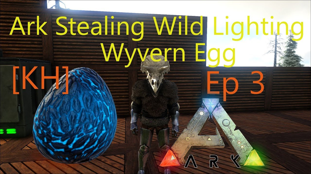 លេង Ark STEALING WILD LIGHTNING WYVERN EGG (ARK Ragnarok Map) [KH] Ep3 ...