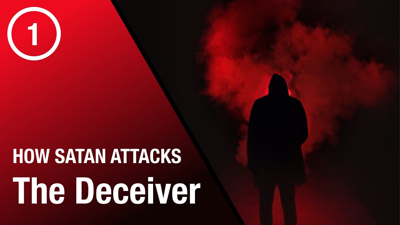 How Satan Attacks - The Deceiver (pt1) - YouTube