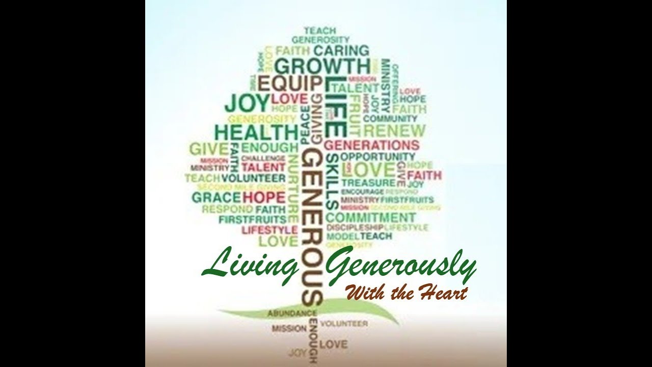 Living Generously: With the Heart - YouTube