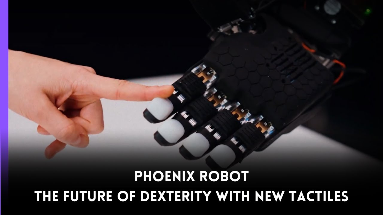 Phoenix Robot: The Future of Dexterity with New Tactile Sensors! - YouTube