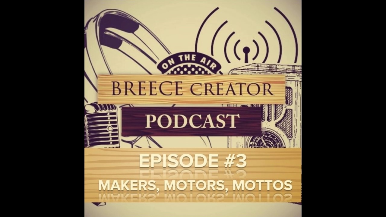 3 - Makers, Motors, Mottos - YouTube