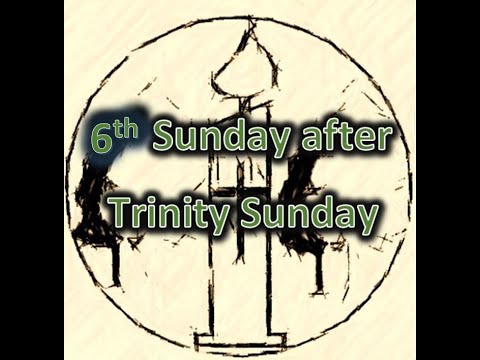 Service for 6th Sunday after Trinity - YouTube