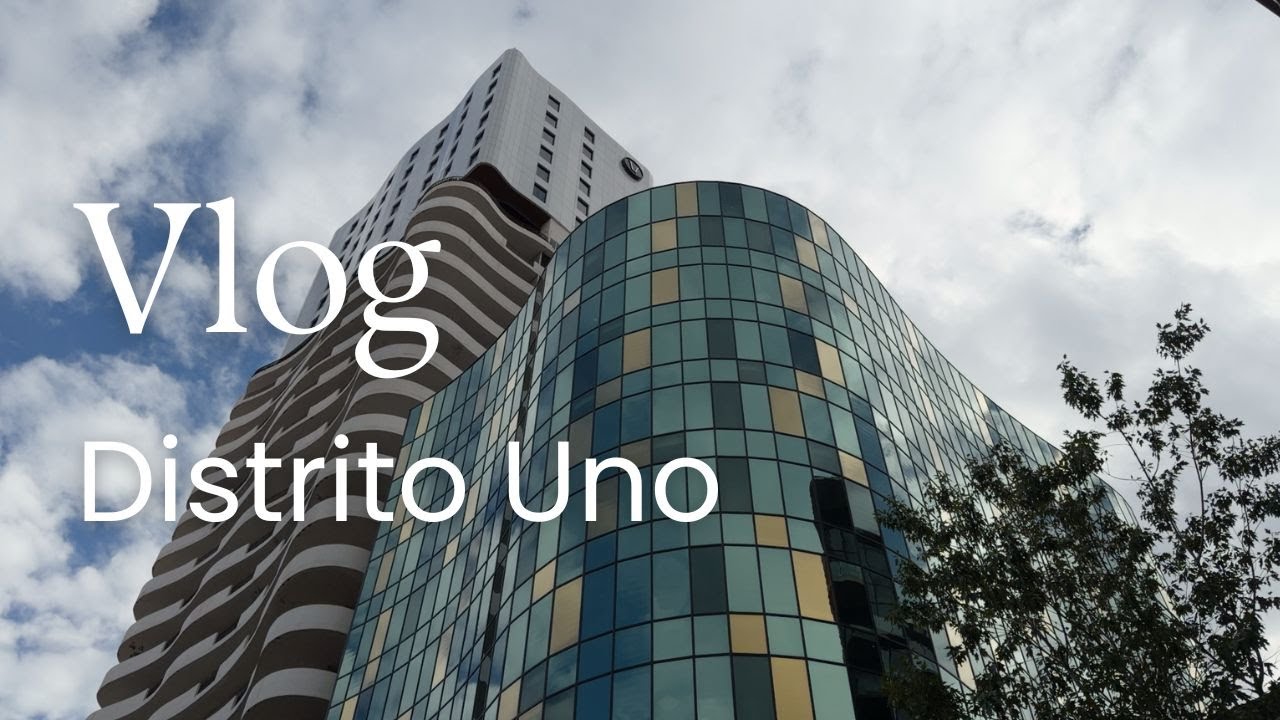VLOG: Distrito Uno | Una tarde de paseo | CUU - YouTube