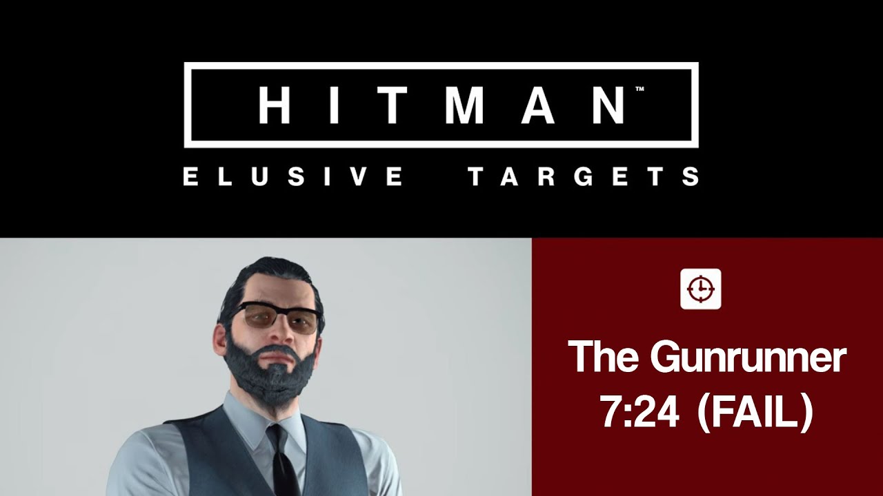 HITMAN - The Gunrunner (Elusive Target #5) | Car Explosion - YouTube