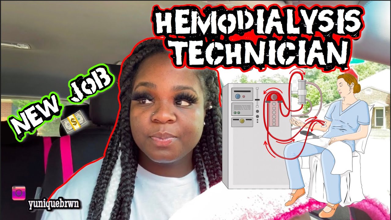 NEW JOB Becoming A Hemodialysis Technician YouTube new-job-becoming-a-hemodialysis-technician-youtube