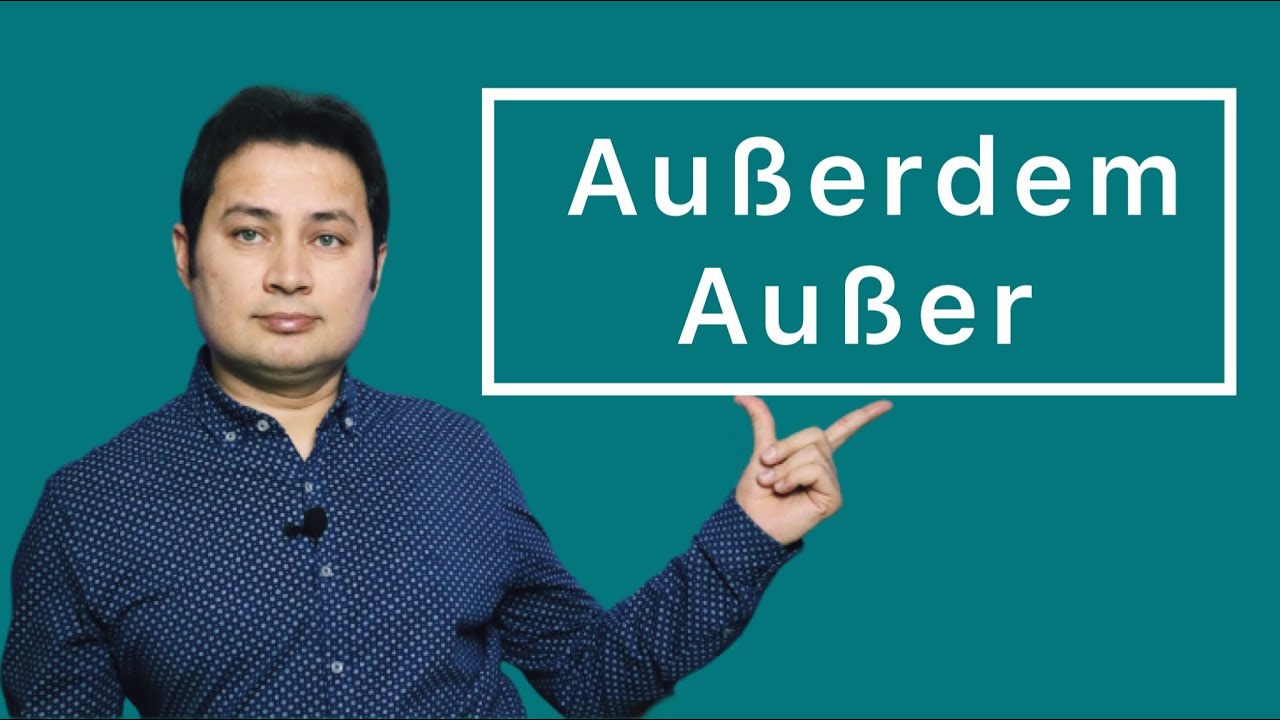 Deutsch lernen: Außer und außerdem. A1, A2, B1 - YouTube