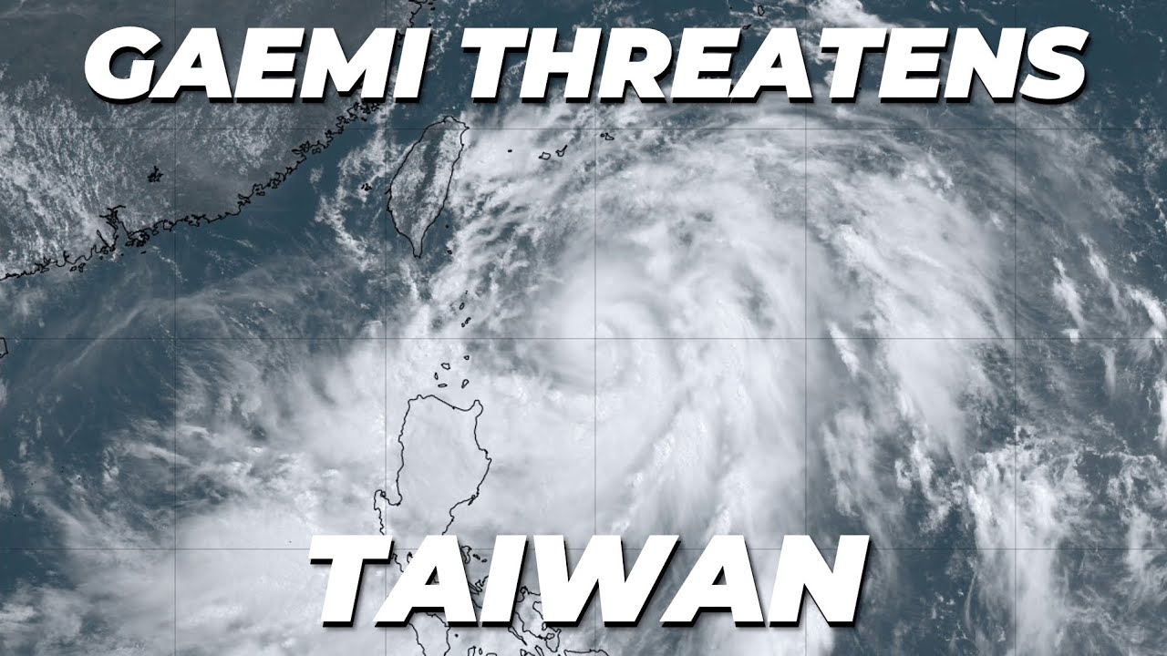 Gaemi threatens Taiwan, could become a major before landfall - YouTube