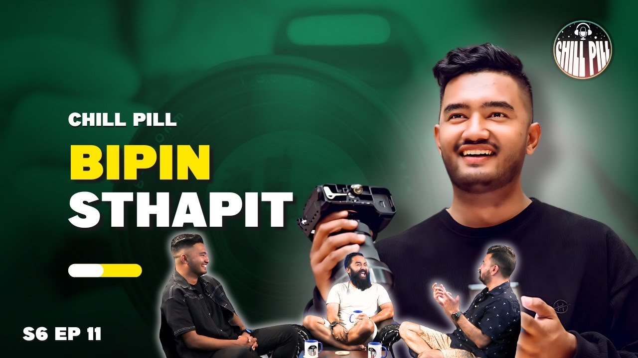 Chill Pill S6 EP 11 ft. Bipin Sthapit || Kshitiz Kc || Utsab Sapkota - YouTube
