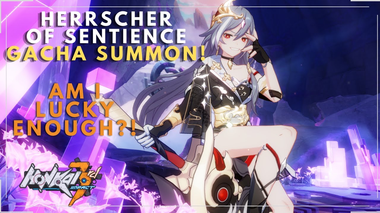 Honkai Impact 3 - Herrscher Of Sentience Pull Attempt! - YouTube
