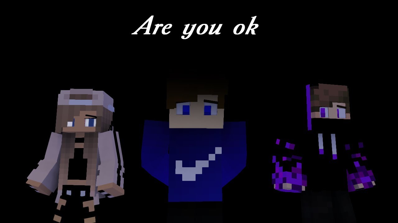 Are you ok - Minecraft Animation (Original) - YouTube