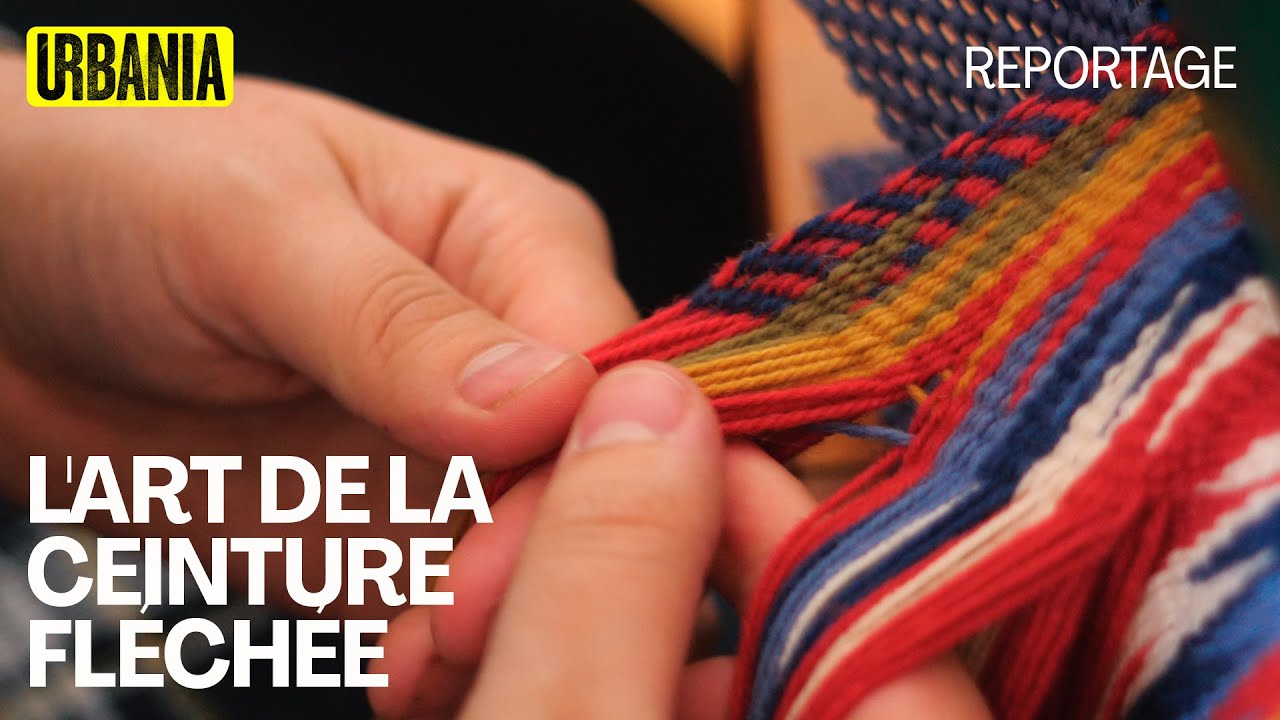 Conserver la culture québécoise avec les ceintures fléchées | Reportage ...