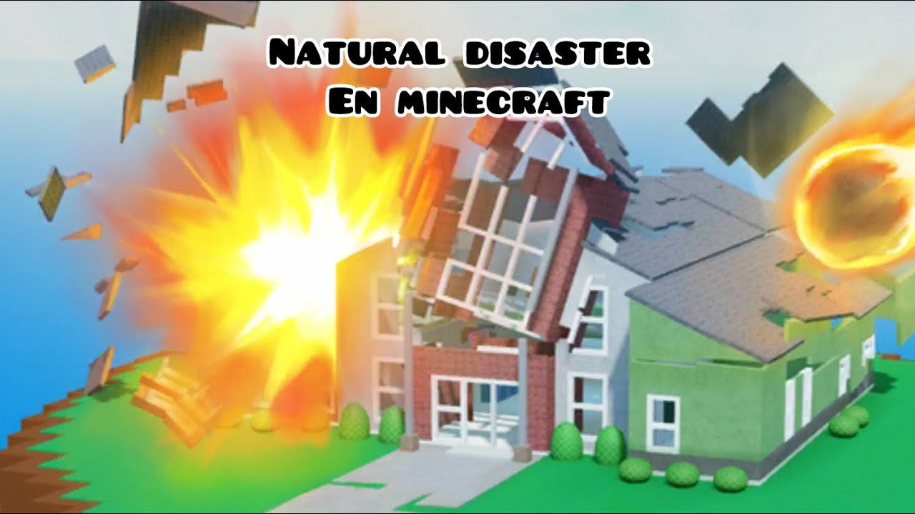 #minecraft NATURAL DISASTER en MINECRAFT - YouTube