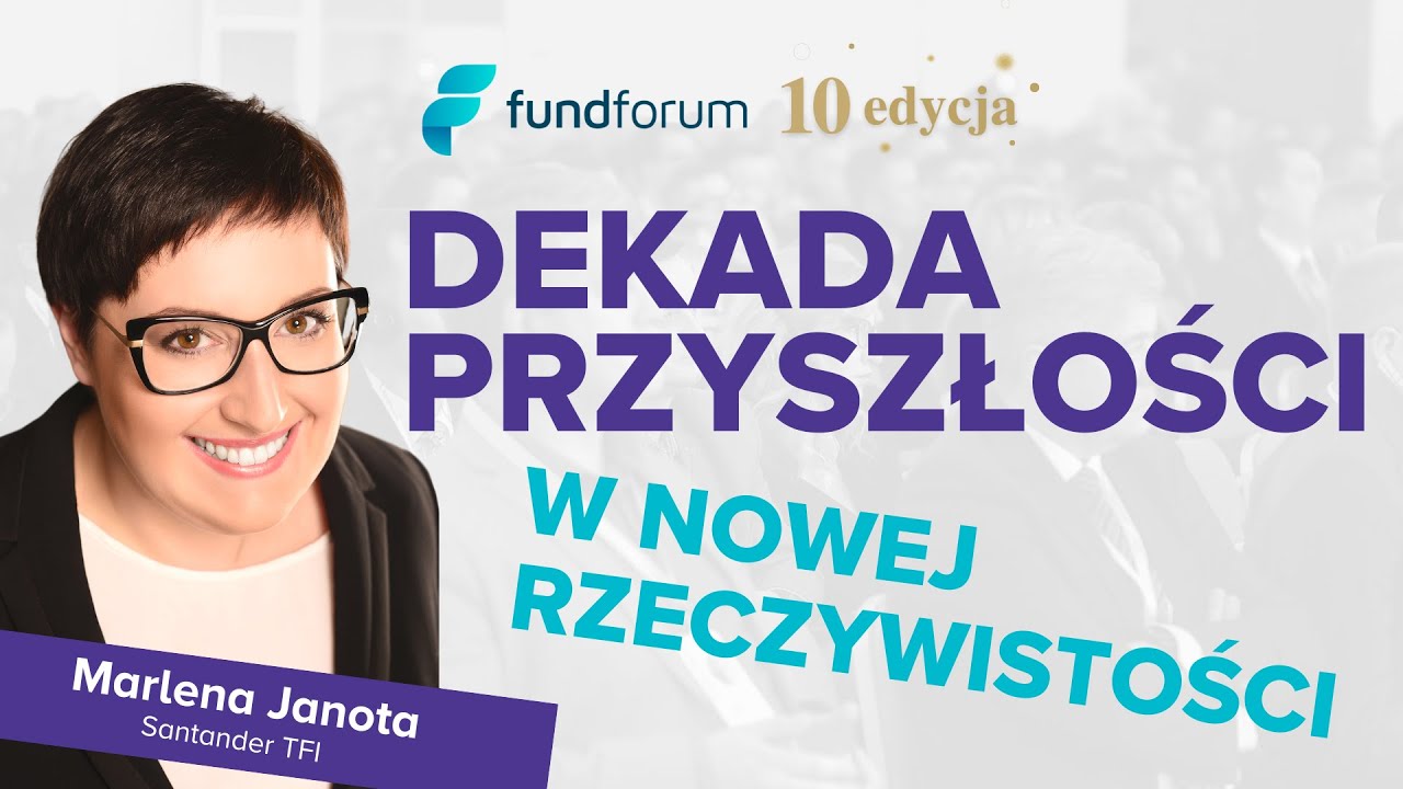 Dekada przyszłości w nowej rzeczywistości 🔭 – Marlena Janota, Santander ...