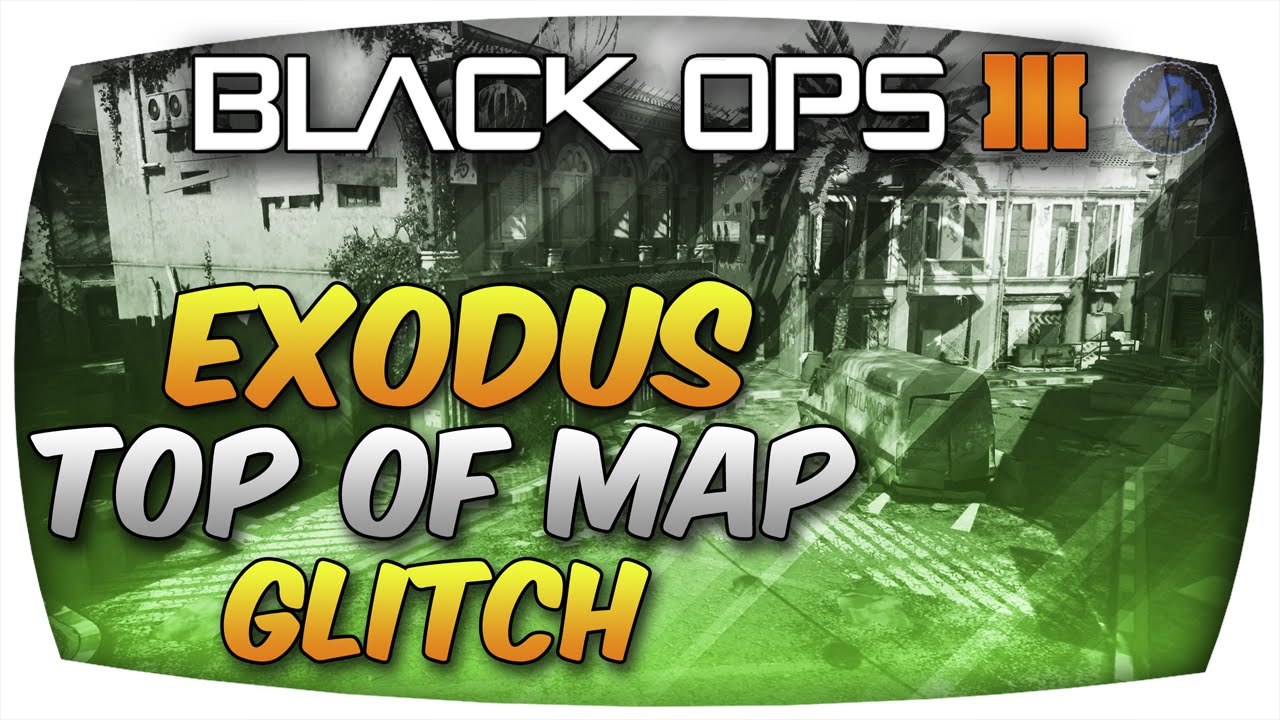 Black Ops 3 Glitches - Exodus Top of Map Glitch (BO3 Glitches) - YouTube