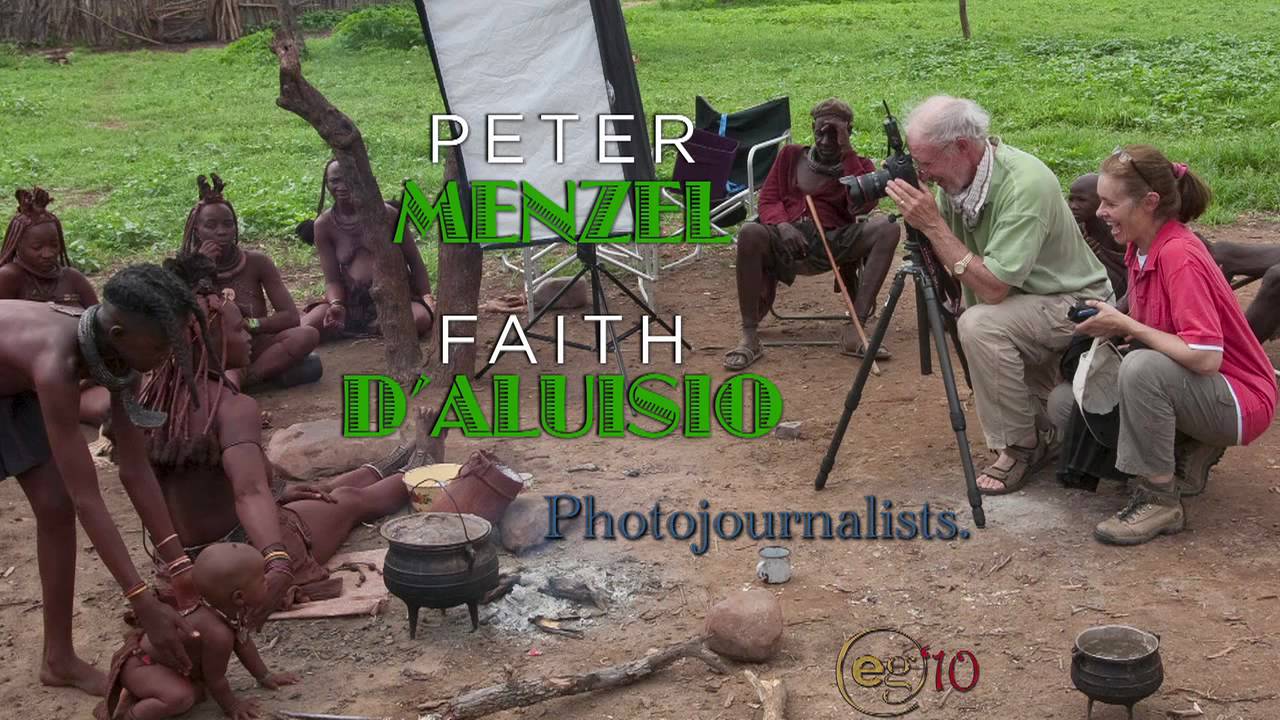 EG4 Peter Menzel & Faith d'Aluisio, photojournalists (10-65) - YouTube