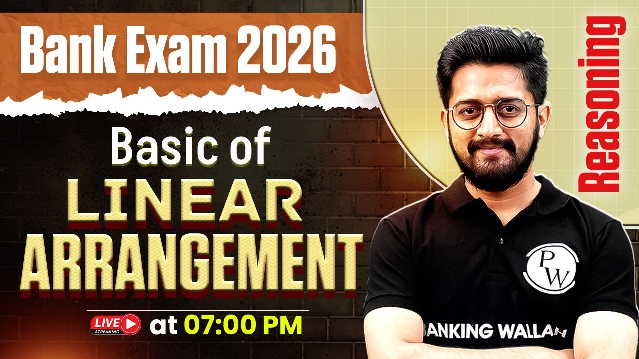 Bank Exam 2026 | Linear Arrangement Reasoning | Basics of Linear ...