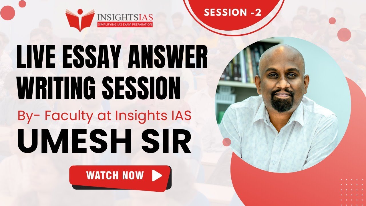 [Session 2] LIVE ESSAY & ANSAWER WRITING SESSION By Umesh Sir faculty ...