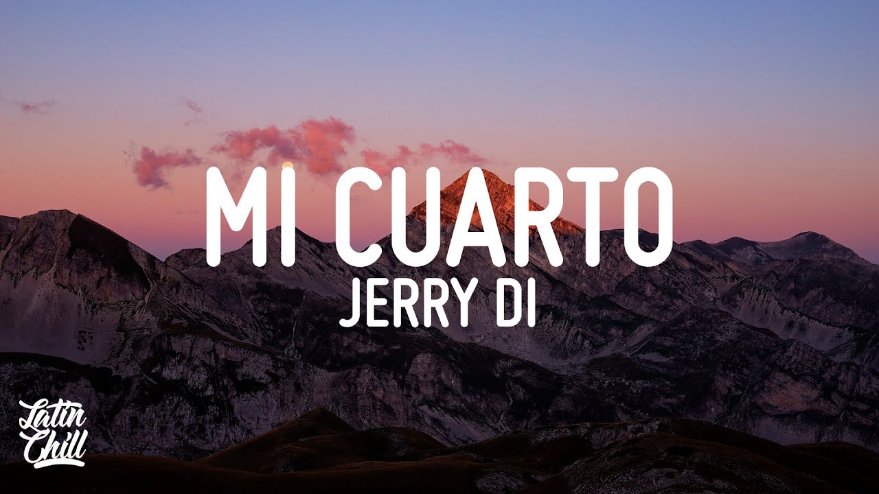 Mi Cuarto - Jerry Di (Letra/Lyrics) - YouTube