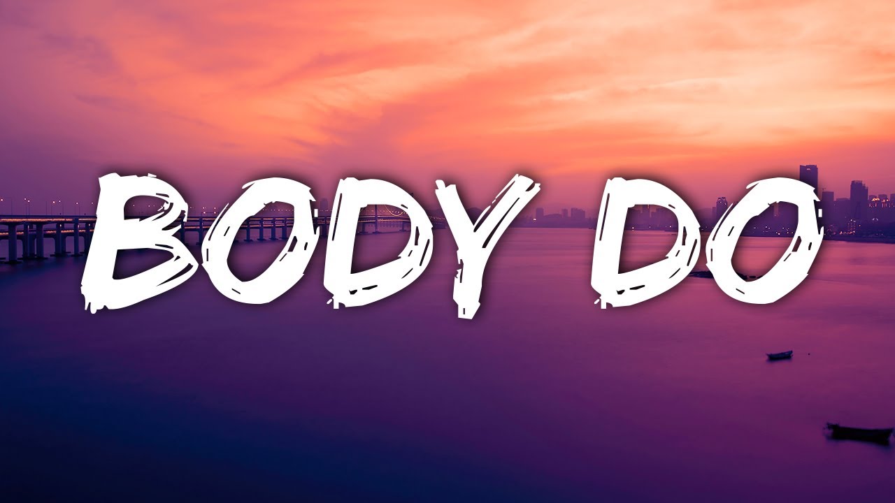 Chlöe - Body Do (Lyrics) | Ali Gatie, Morgan Wallen...(Mix) - YouTube